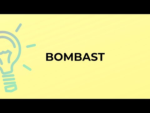 What is the meaning of the word BOMBAST?
