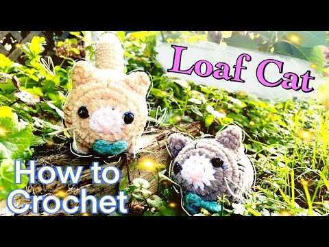 How to Crochet a Loaf Cat!!! (Amigurumi)