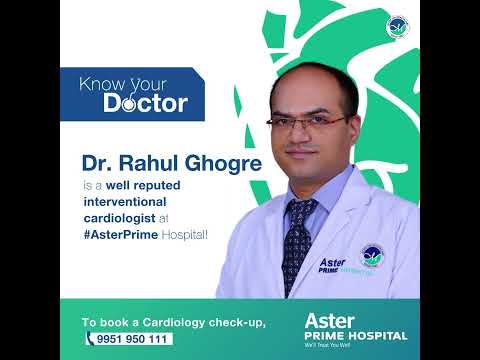 Dr. Rahul Ghogre - Cardiologist | Aster Prime Hospital, Hyderabad