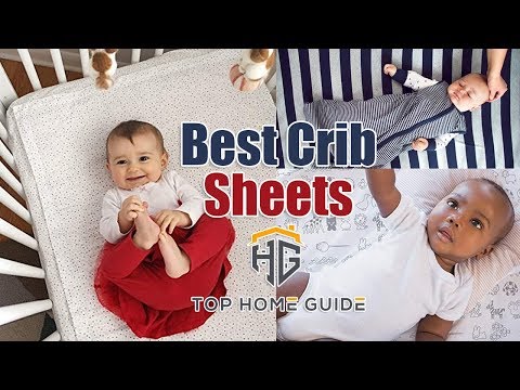 ▶️Crib Sheets: Top 5 Best Crib Sheets in 2021 - [ Buying Guide ]