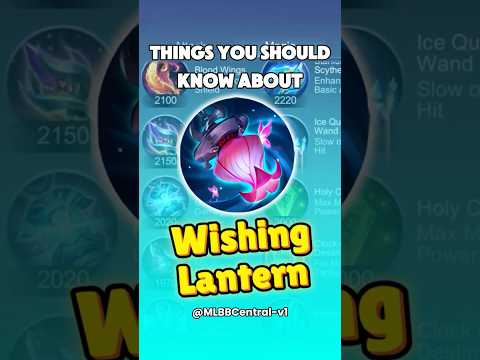 Things You Should Know About Wishing Lantern | MLBB Item Guide