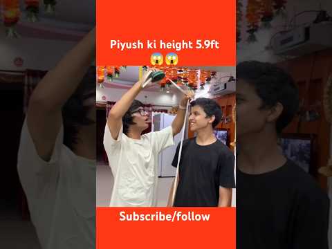 Piyush Ki Height 5.9ft๐ฑ๐ฑ sourav Joshi vlogs