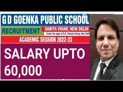 GD GOENKA SCHOOL VACANCIES 2023 I SALARY UPTO 60,000 I APPLY FROM ANY STATE