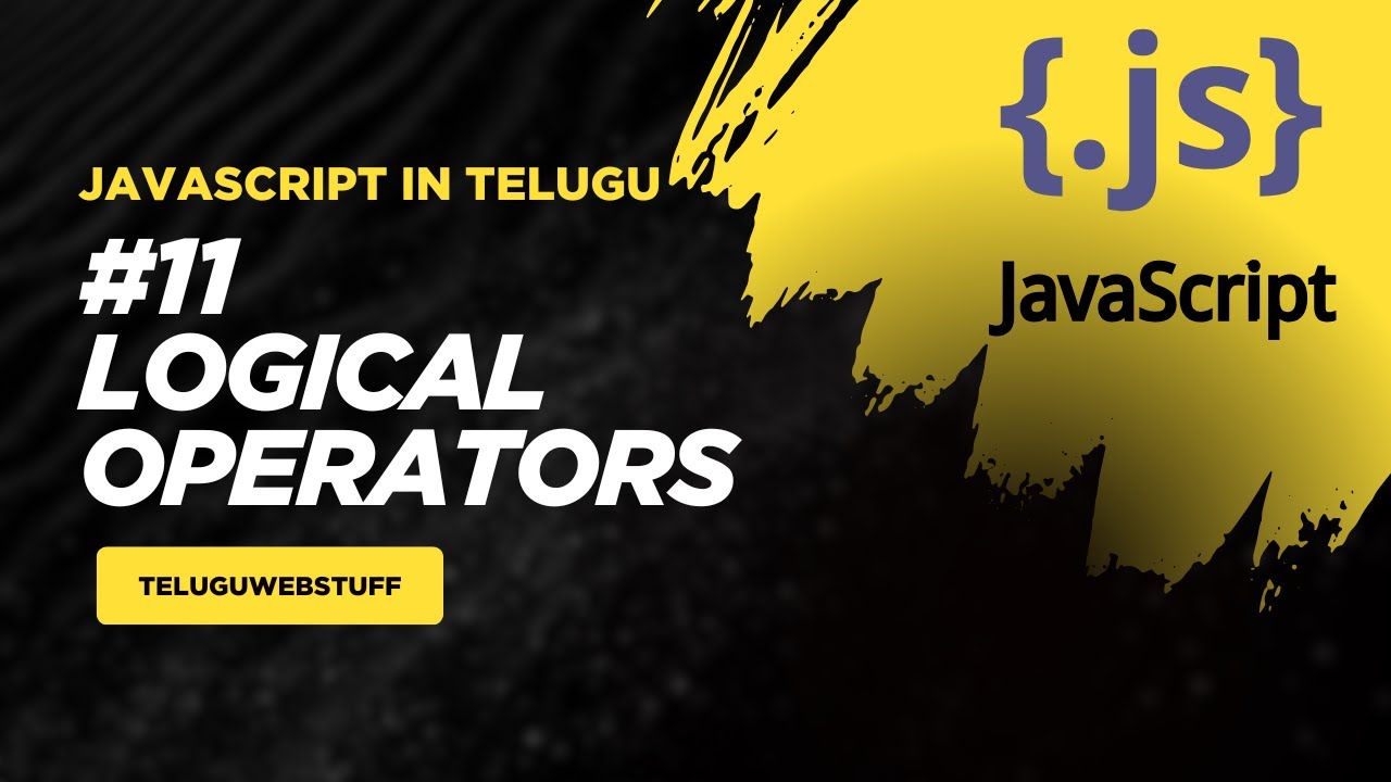 #11 JavaScript Logical Operators &&, ||, and Their Behavior with null and undefined