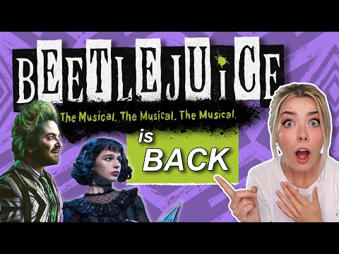 Beetlejuice the Musical is COMING BACK to BROADWAY!