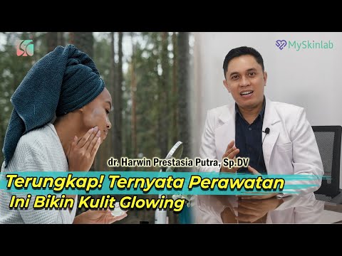 Terungkap! Ternyata Perawatan Ini Bikin Kulit Glowing