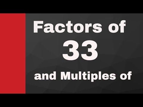 Factors of 33 and Multiples of 33