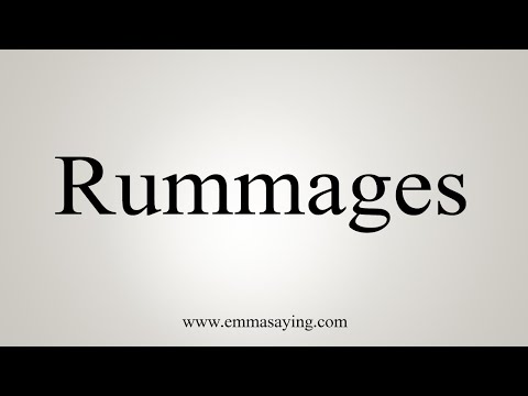 How To Say Rummages
