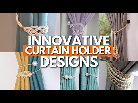 Top Curtain Holder Designs for a Stylish Home | Modern Style Curtain Tie Backs