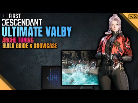 My One & Only Valby Build | Valby All Skills Build | Arche Tuning - The First Descendant