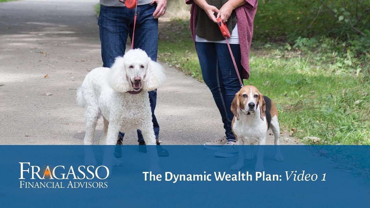 Fragasso Financial Advisors Dynamic Wealth Plan Video 1