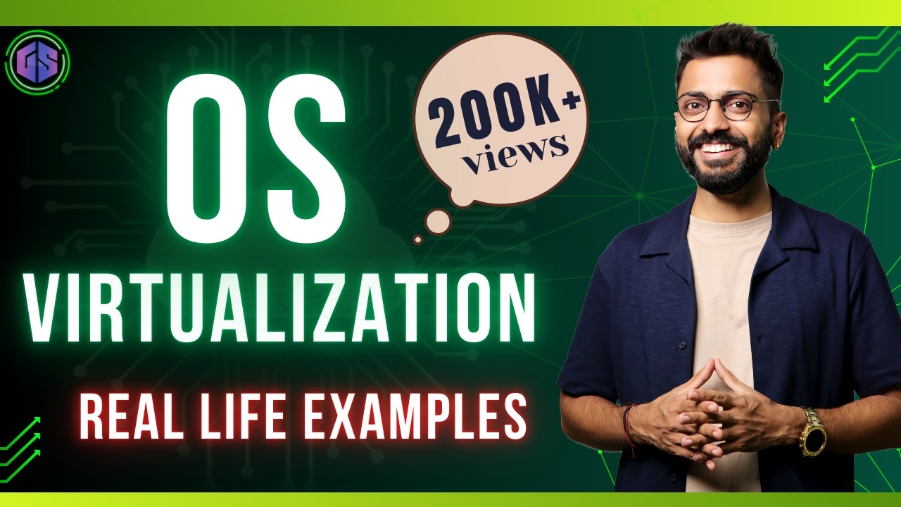 Lec-13: OS Virtualization with Examples | Virtualization Types with Real life example