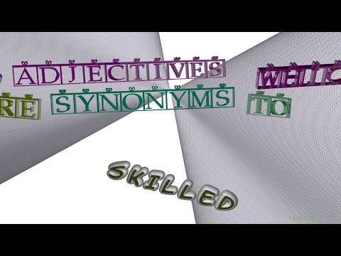 skilled - 18 adjectives which are synonyms to skilled (sentence examples)