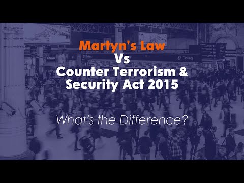 Martyn's Law Vs Counter Terrorism and Security Act 2015 - what's the difference?