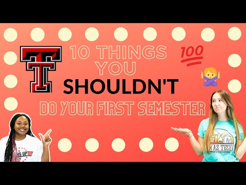 10 Things You SHOULDN'T Do Your First Semester | Texas Tech Vlog Squad