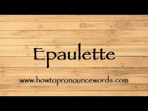 How To Pronounce Epaulette ? How To say Epaulette New Video