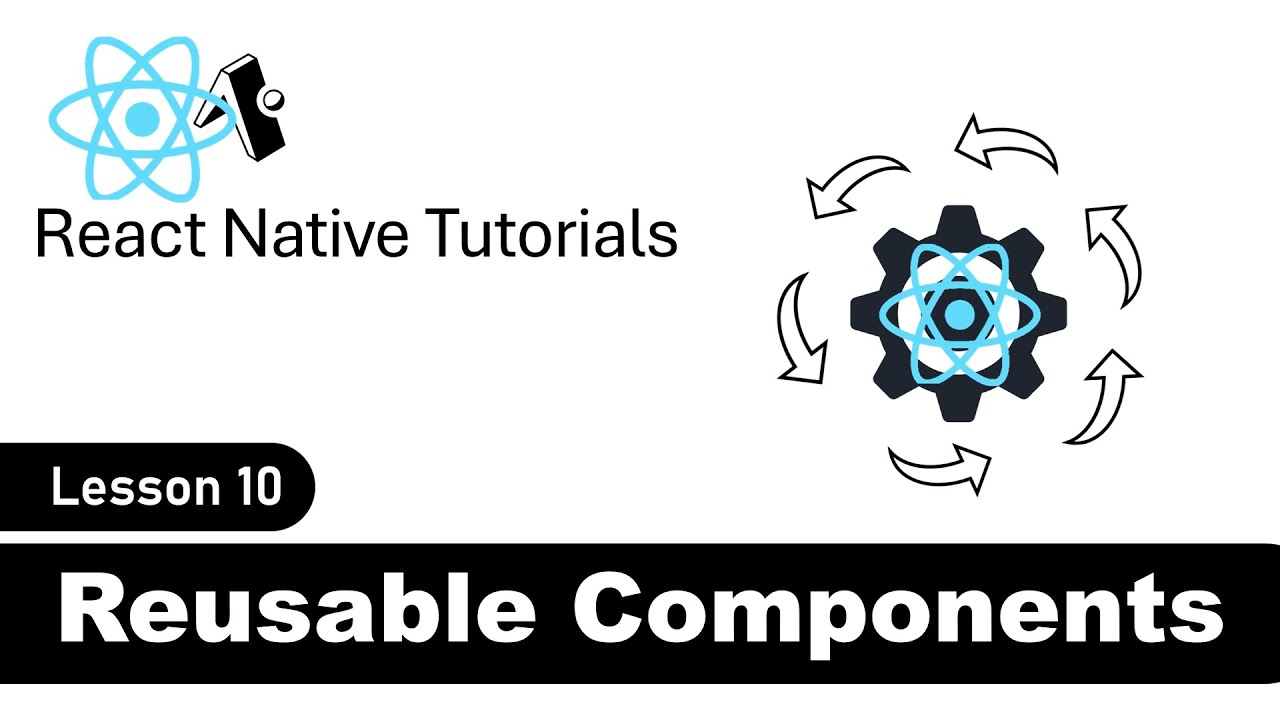 React Native #10 - Reusable components in React Native