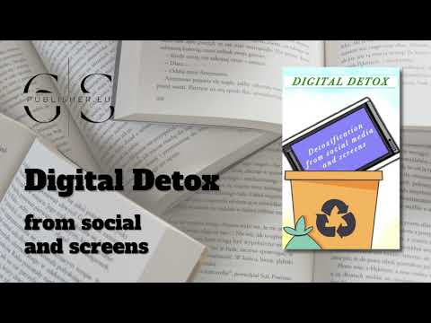 Digital Detox: Detoxification from social medias, Internet and screens