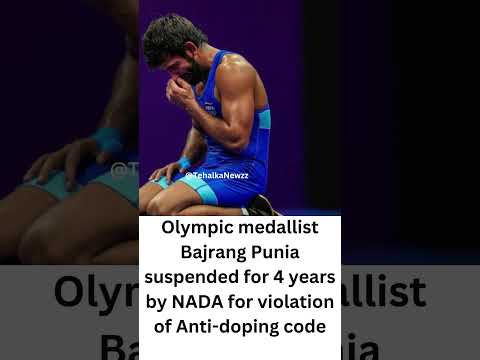Olympic medallist Bajrang Punia suspended for 4 years by NADA for violation of Anti-doping code