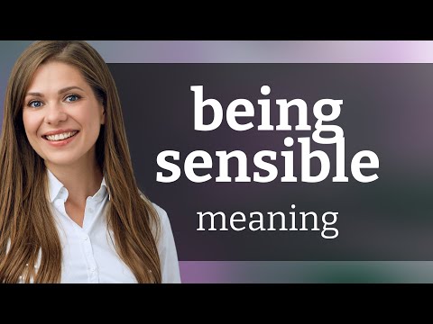 Understanding "Being Sensible" - An Essential English Phrase