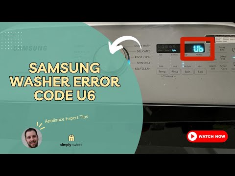 Samsung Washer U6 Error Code: 7 Common Causes & Easy DIY Fixes