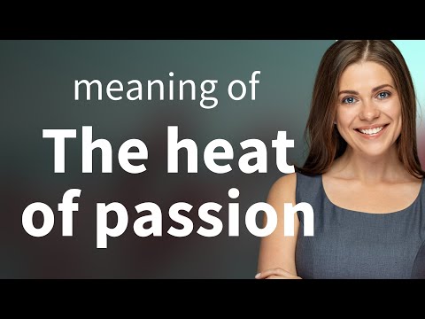 Understanding "The Heat of Passion"