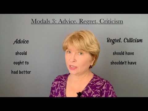 Modals of Advice, Regret and Criticism