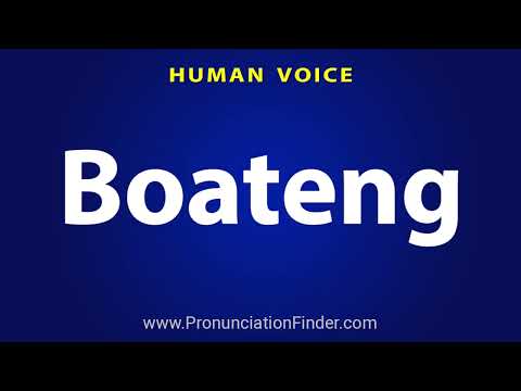 How To Pronounce Boateng