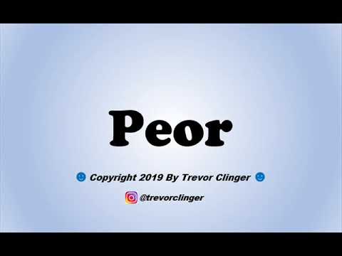 How To Pronounce Peor