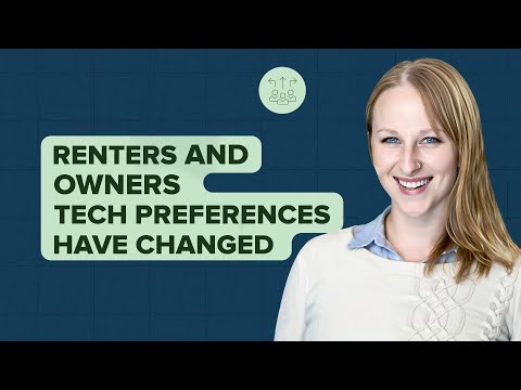 Renters’ and Owners’ Tech Preferences Have Changed. Here's How [The Lookout]