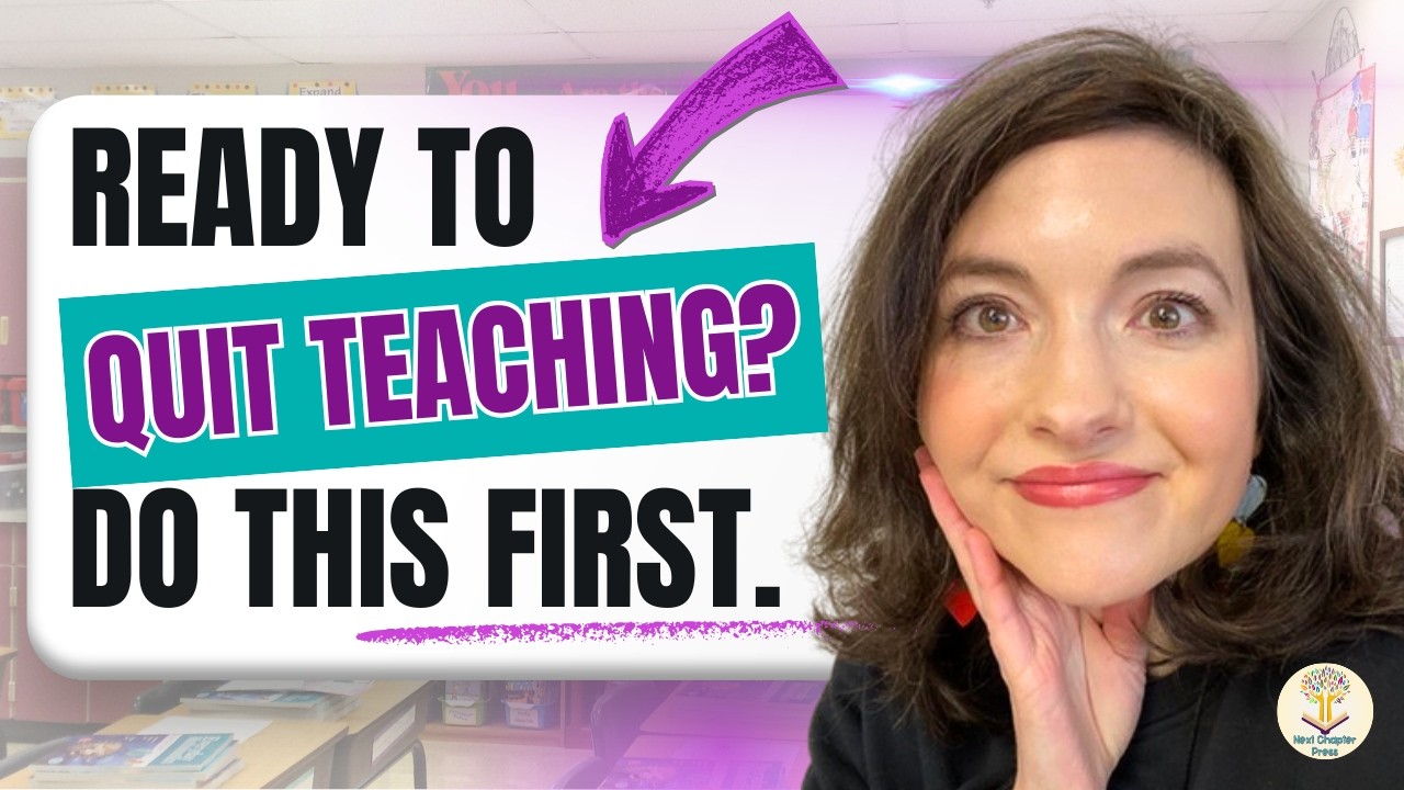 Ready to QUIT TEACHING?: Do This First!