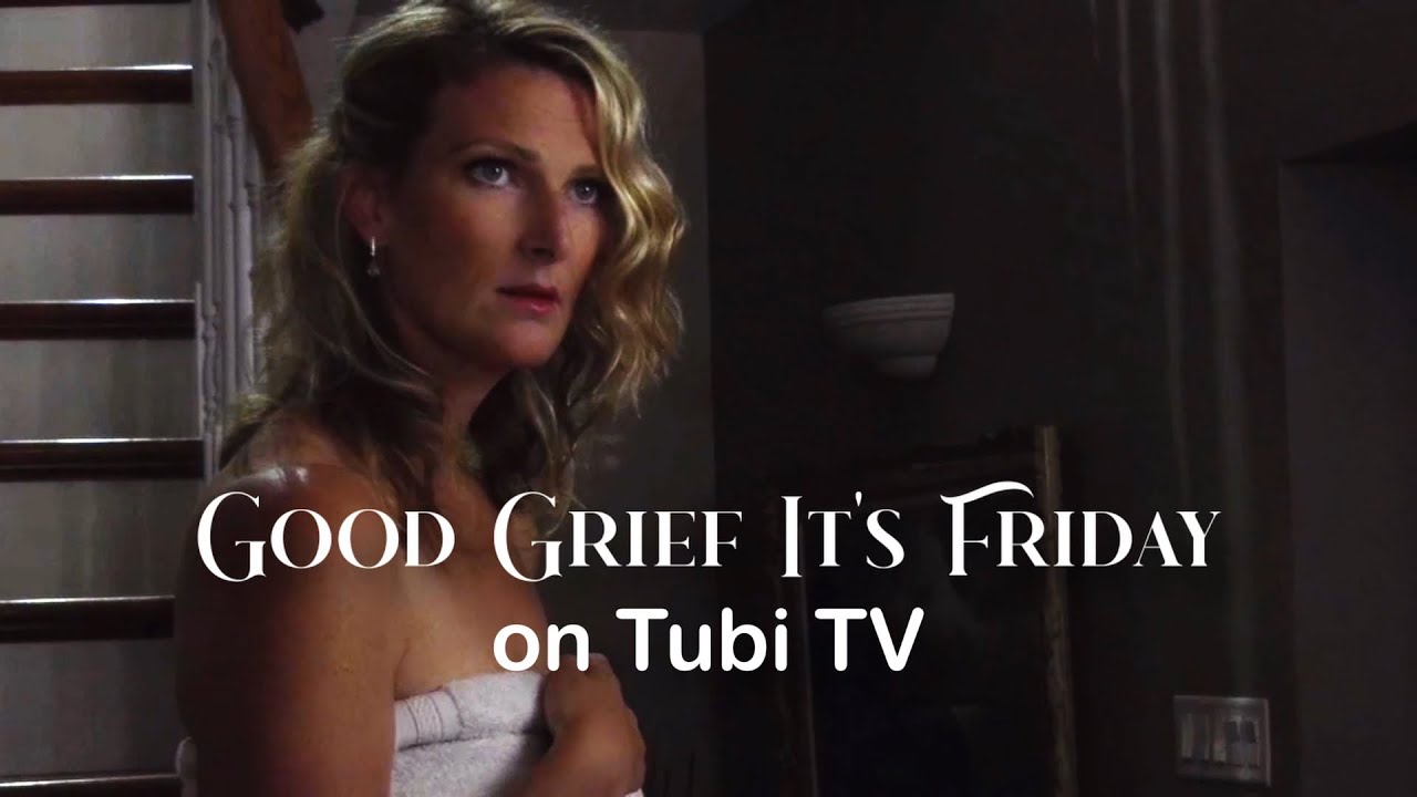 GOOD GRIEF IT'S FRIDAY on Tubi