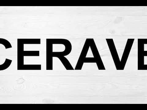 How To Pronounce Cerave