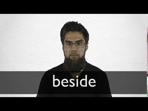 BESIDE definition and meaning | Collins English Dictionary