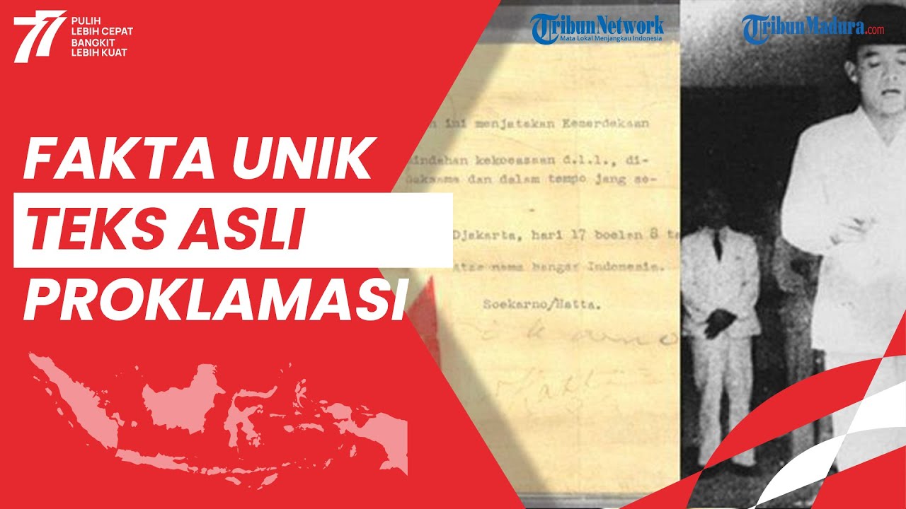 Fakta Unik Naskah Teks Asli Proklamasi Kemerdekaan Indonesia Sempat