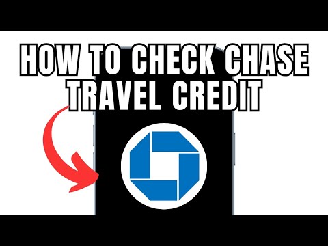 How To Check Chase Travel Credit (Full Guide)