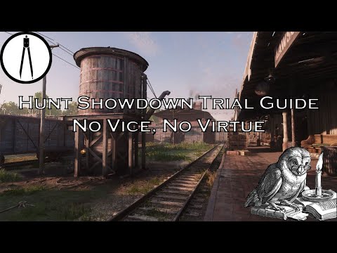 Hunt: Showdown Trial Guide - "No Vice, No Virtue"