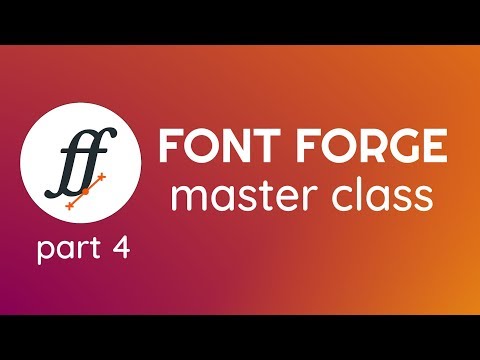FontForge Master Class Part 4 - Finalize & Export