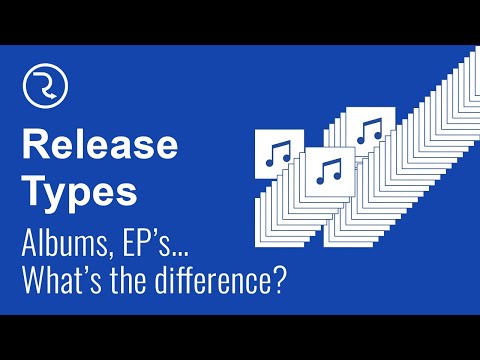What's the difference between a single, EP, album, and extended album? - RouteNote
