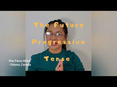 The Future Progressive Tense|Rita Pama Miles