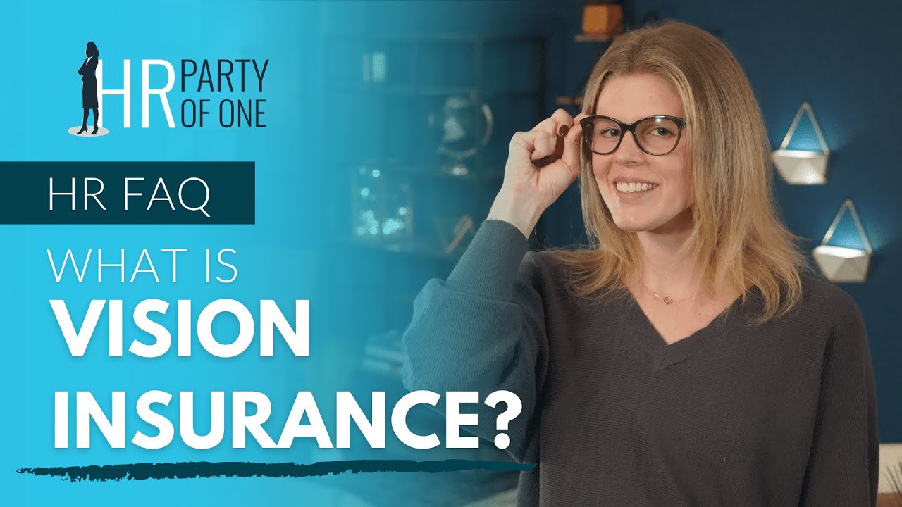 What is Vision Insurance?