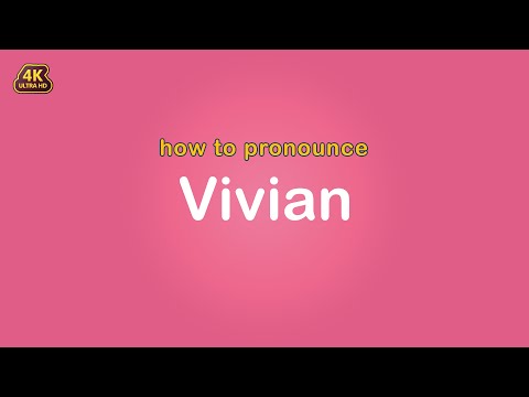 how to pronounce Vivian 【Name】