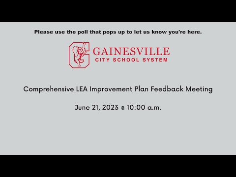 Gainesville City Schools Comprehensive LEA Improvement Plan Feedback Meeting - Recorded in English