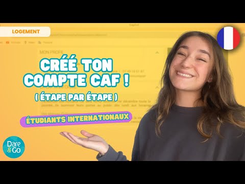 📋 Guide étape par étape : Comment créer un compte CAF pour les étudiants internationaux | Dare&Go