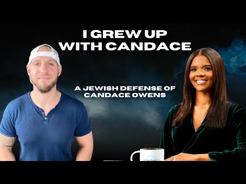 A Jewish Defense of Candace Owens: Childhood Friend Speaks Up