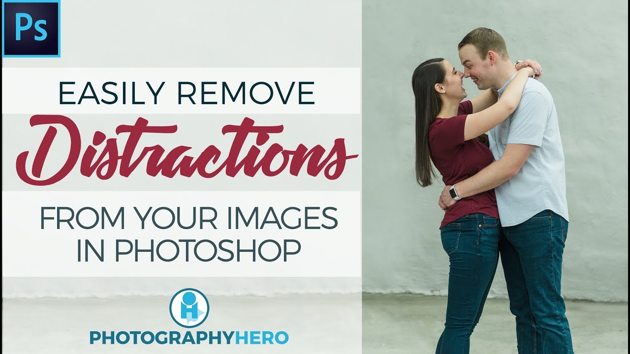 Easily Remove Distractions from your Images in Photoshop | Photography Hero