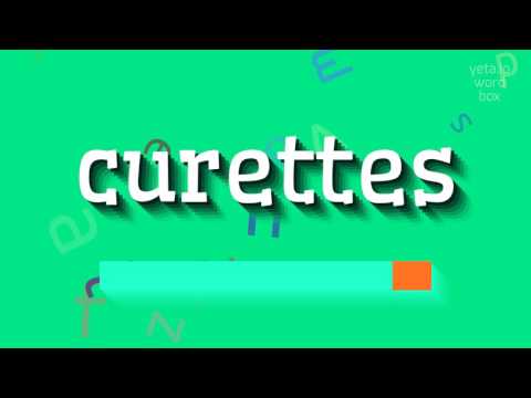 HOW TO PRONOUNCE CURETTES? #curettes
