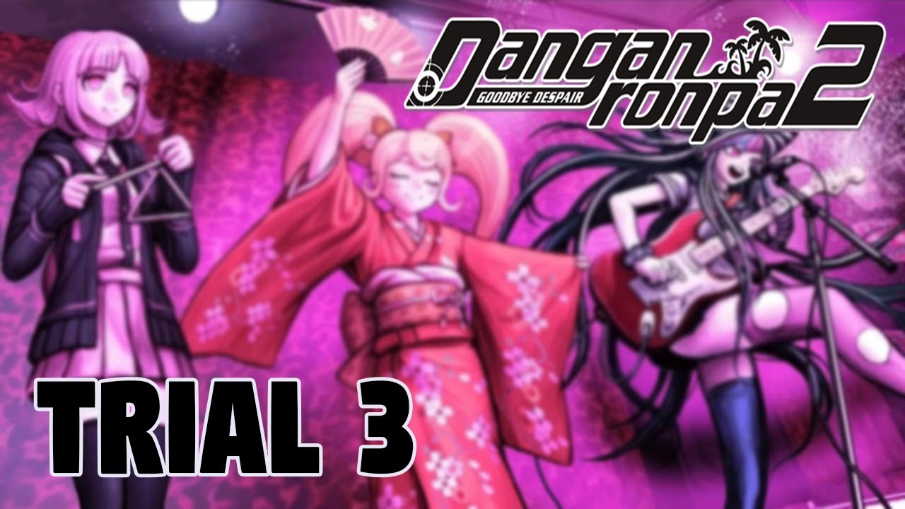 Danganronpa 2: Goodbye Despair | Class Trial 3 Walkthrough