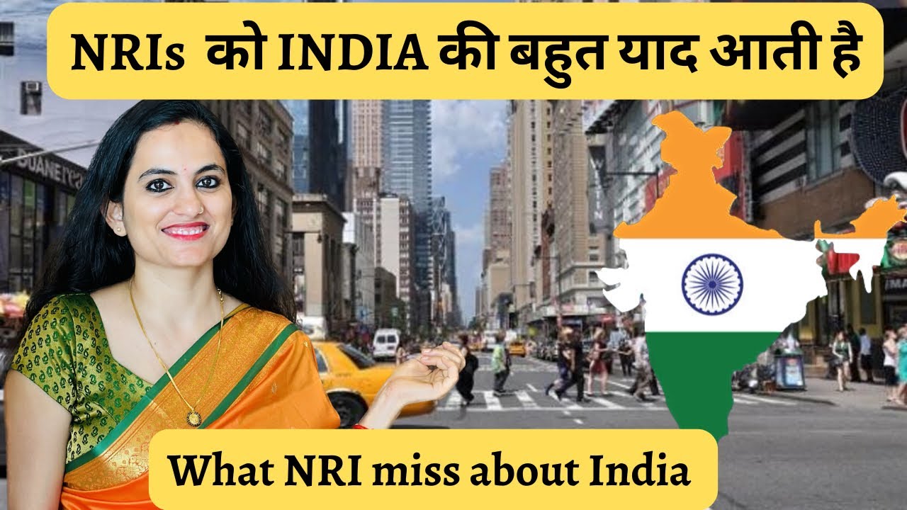 Why NRI  miss India so much?