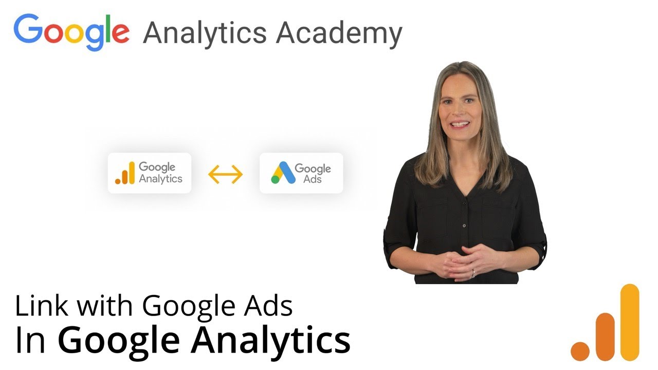3.7 Use Analytics Together With Google Ads - Analytics Academy on Skillshop